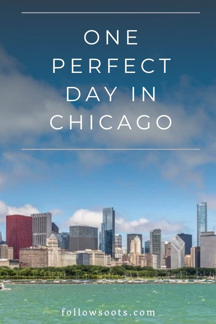 Chicago in One Day - Top Attractions to See - Followsoots.com