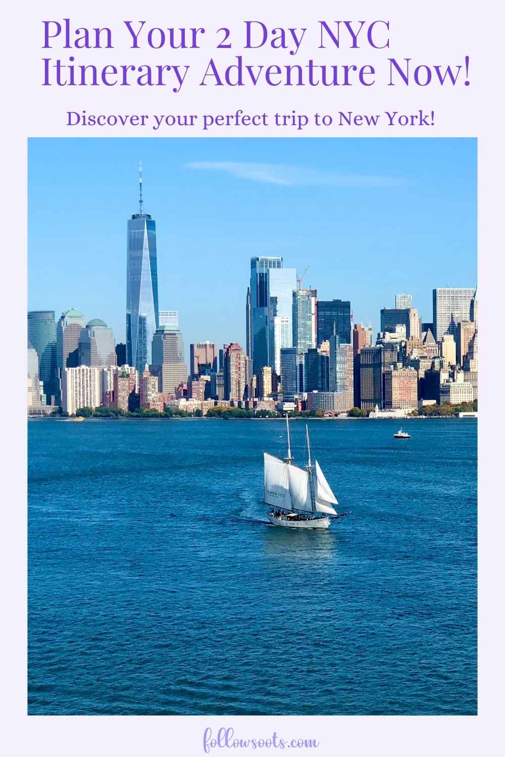2 Day NYC Itinerary Full of Fun and Flare - Followsoots.com